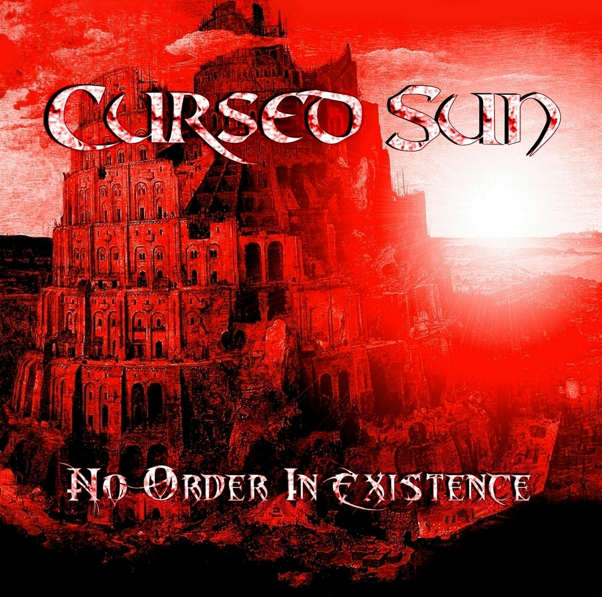 CURSED SUN - No Order In Existence (2010) | Cursed Sun | IRISH METAL ...
