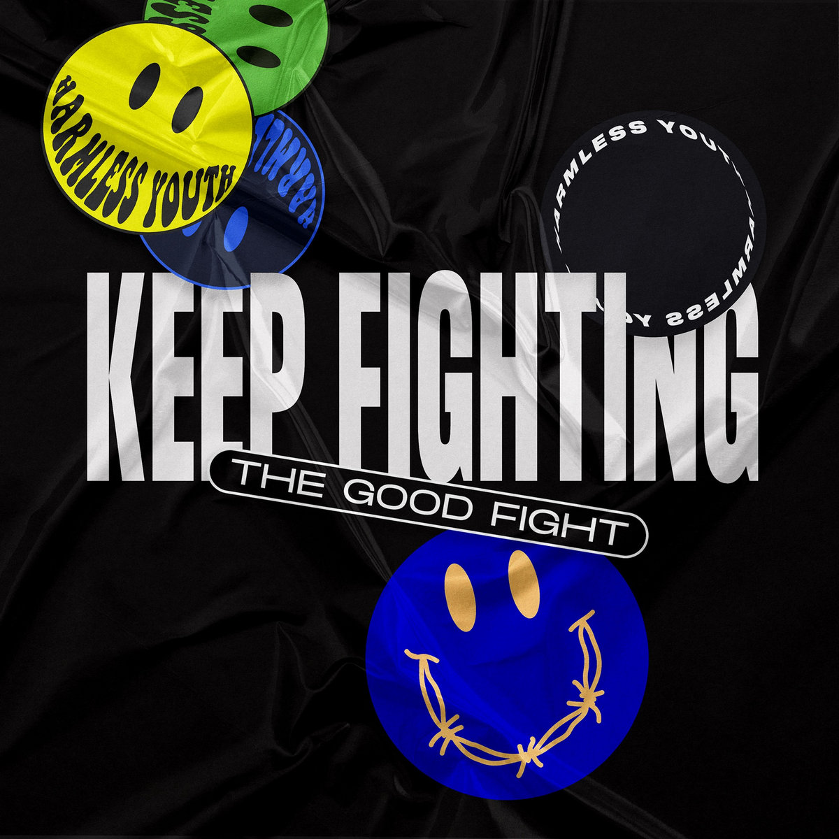 Keep Fighting The Good Fight | Various Artists | Harmless Youth