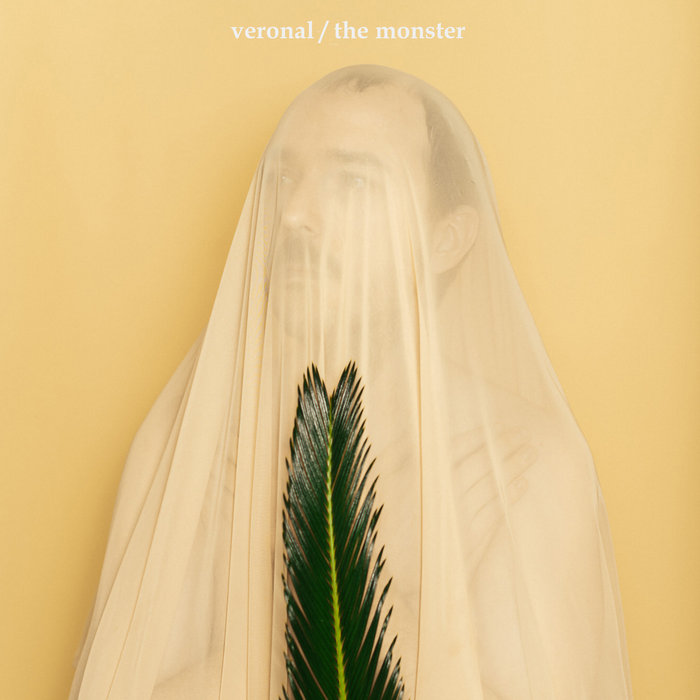 The Monster | Veronal