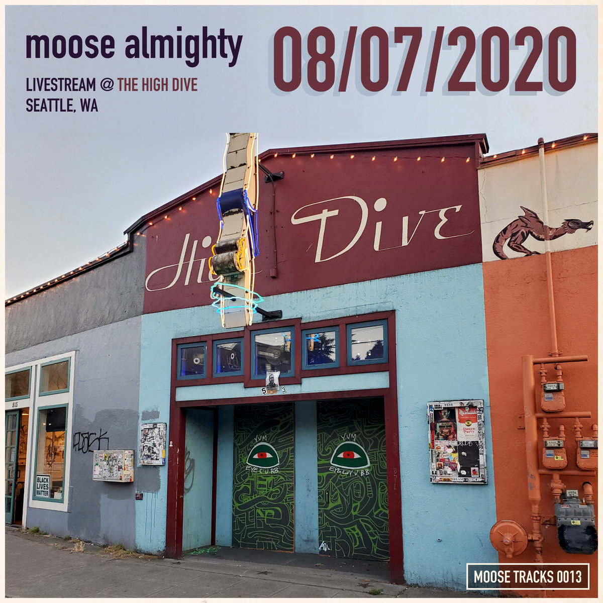 2020/08/07 - The High Dive, Seattle, WA | Moose Almighty