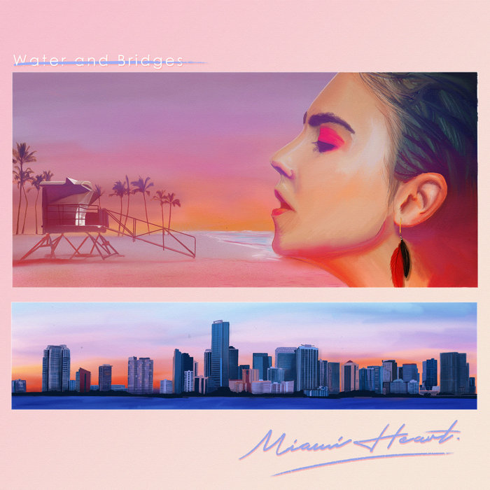 Miami Heart | Water And Bridges