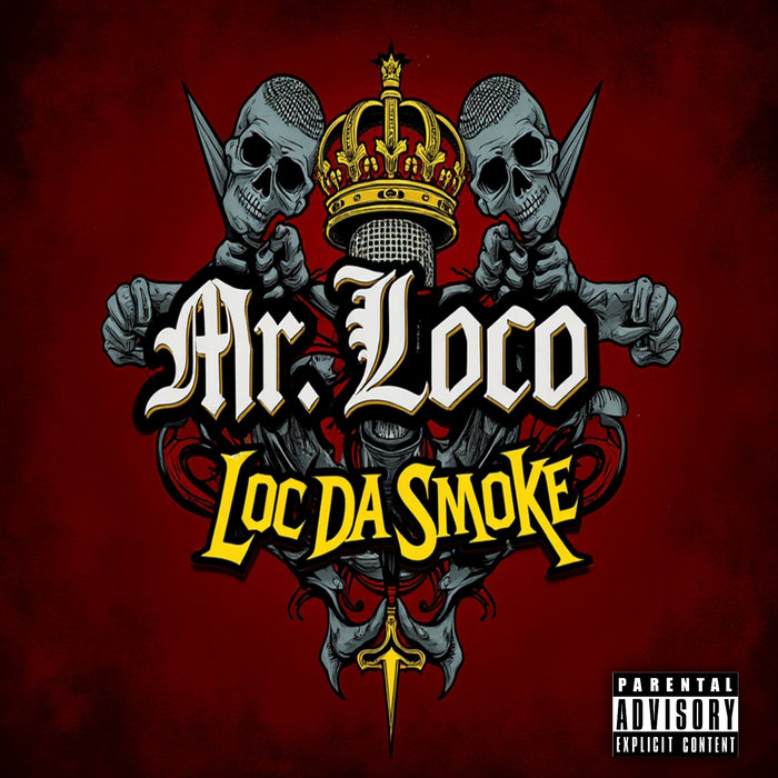 Loc Da Smoke | Mr. Loco