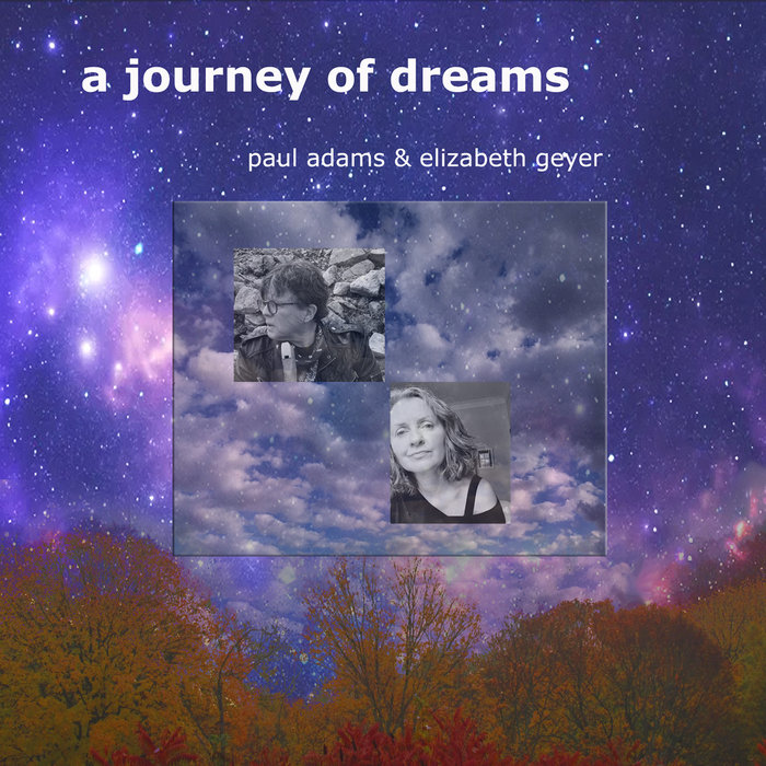 A Journey of Dreams | paul adams & elizabeth geyer | Paul Adams