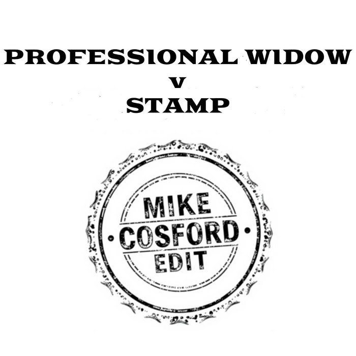 Professional Widow v Stamp (Mike Cosford Mashup) | Mike Cosford