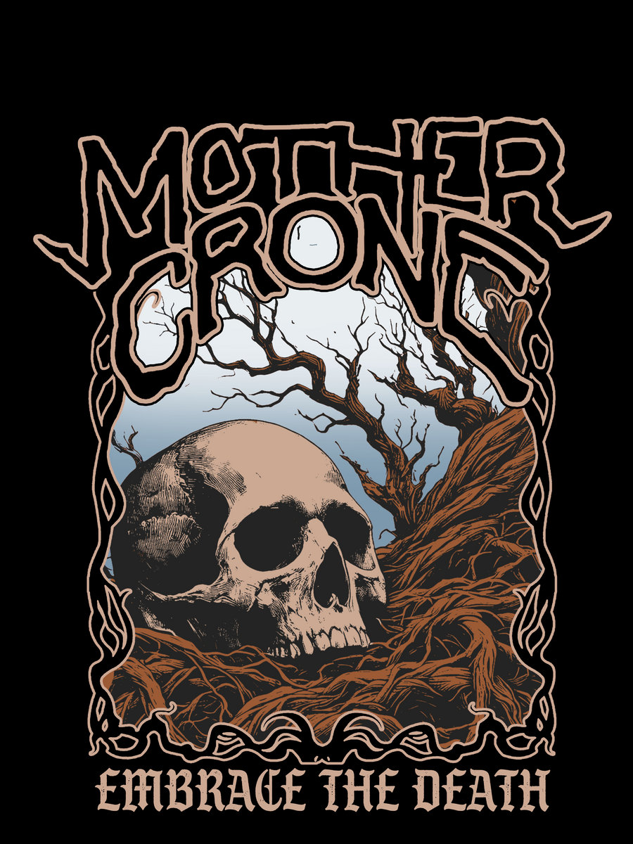 Embrace the Death | Mother Crone