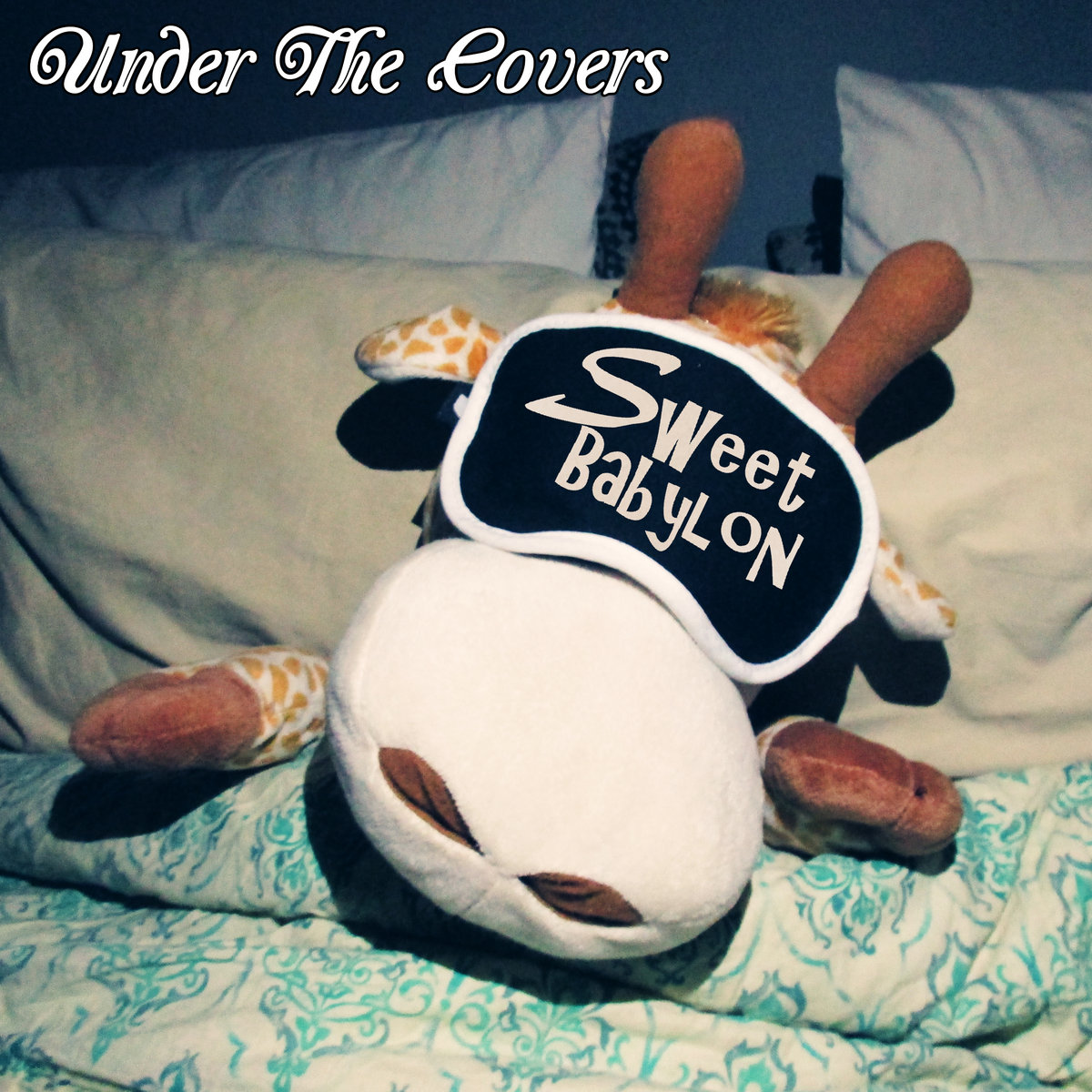 Under The Covers | Sweet Babylon