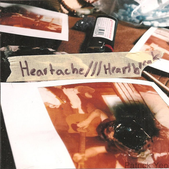 Heartache///Heartbreak | Patrick Yeo