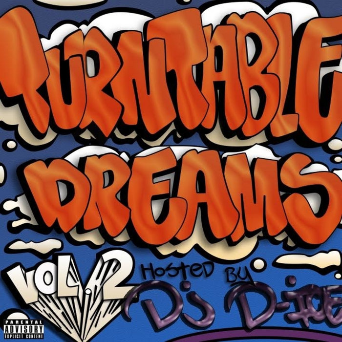 Turntable Dreams Vol.2 | DJ D-ICE