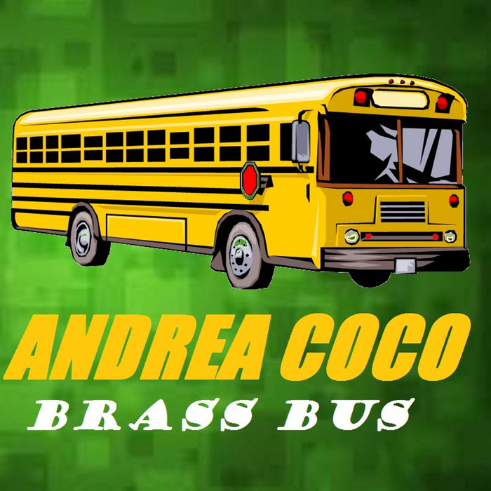 BRASS BUS | Andrea Coco | COFFEE DIABLO SOUND PROJECT