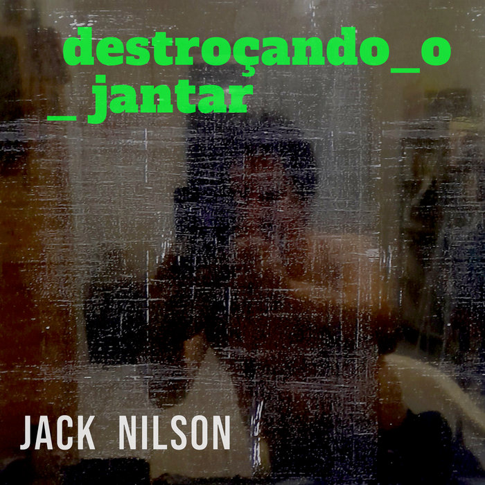 Destroçando o Jantar #01 | Jack Nilson