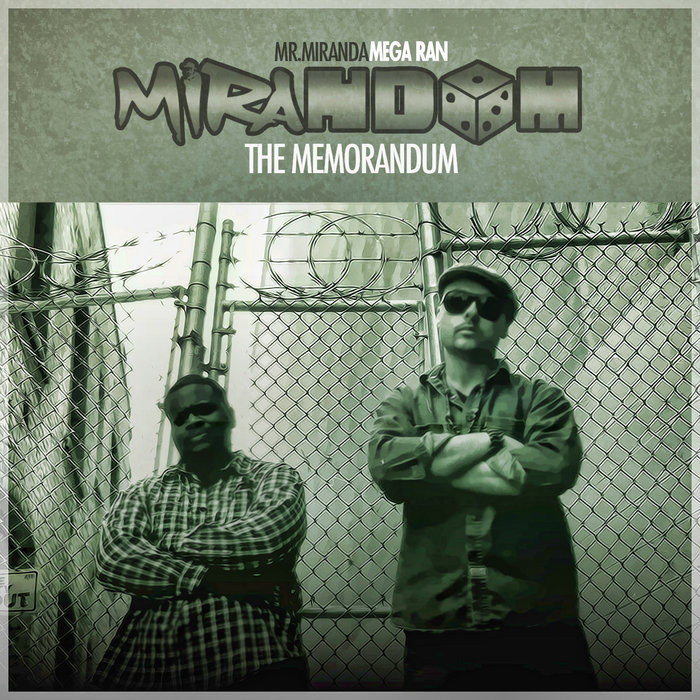 The Memorandum | Mega Ran and Mr. Miranda | Mega Ran