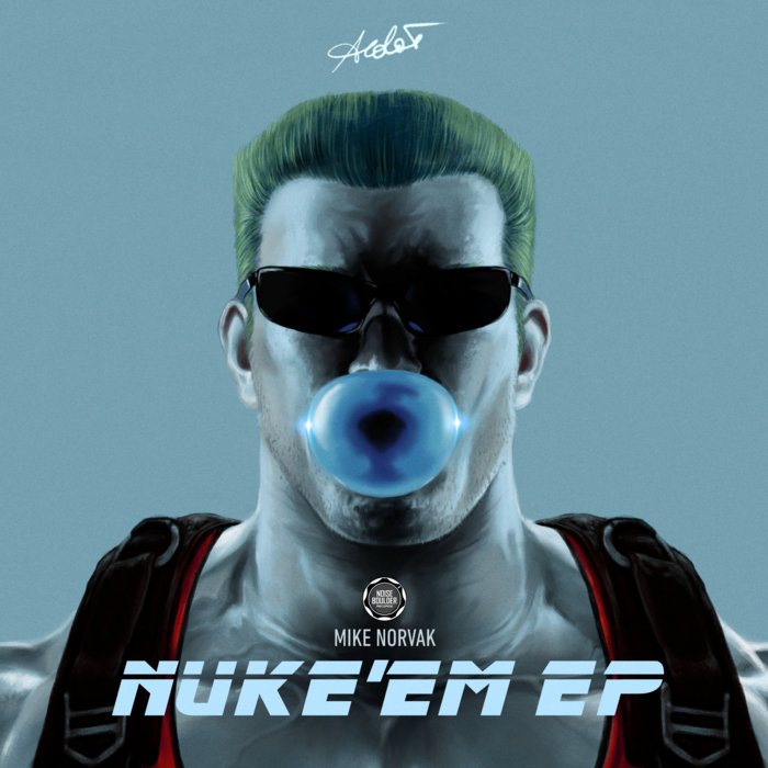 Nuke'em EP | Mike Norvak