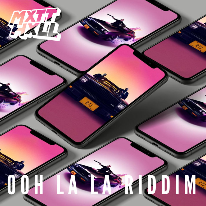 MXTT HXLL - Ooh La La Riddim | MXTT HXLL