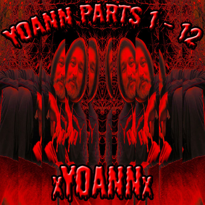 YOANN PARTS 1 - 12 EP | xYOANNx | Autistic Octopus Productions