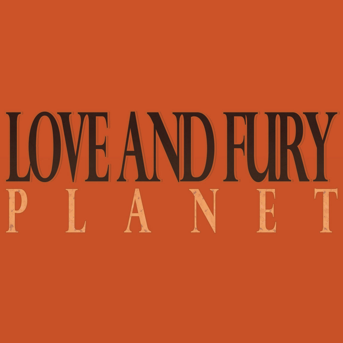 Love and Fury, Planet | Love and Fury | Gary King