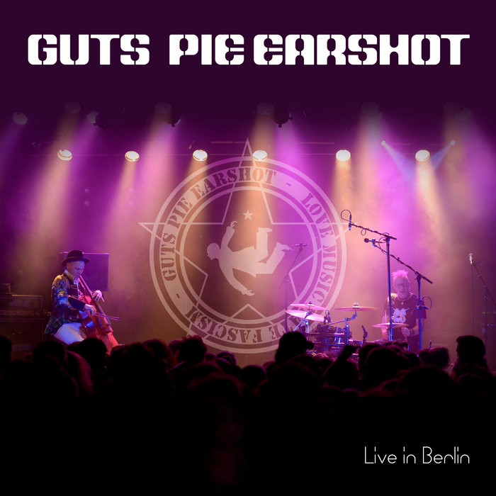 Guts Pie Earshot Live in Concert | GUTS PIE EARSHOT
