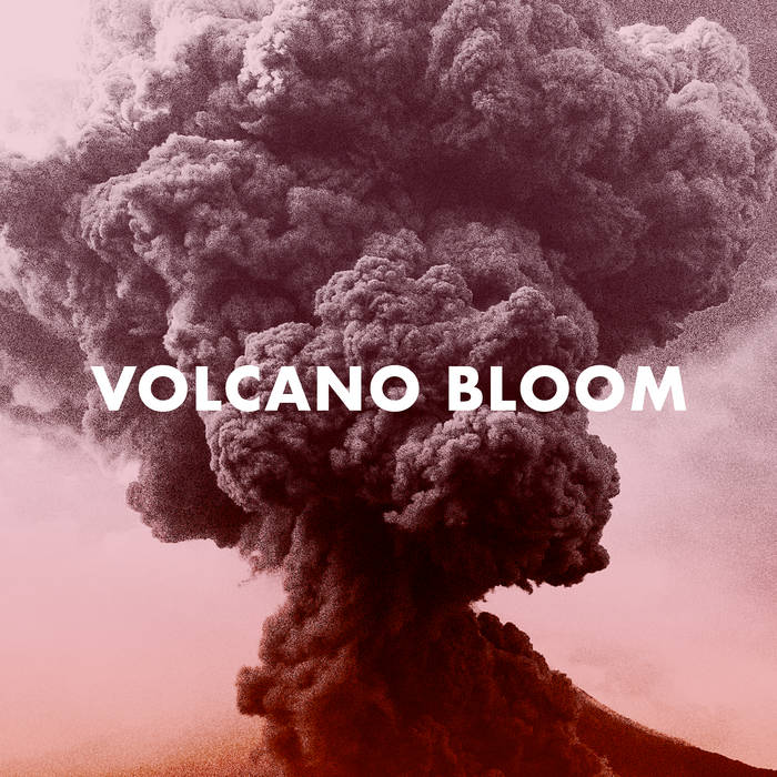 Music | Volcano BLOOM