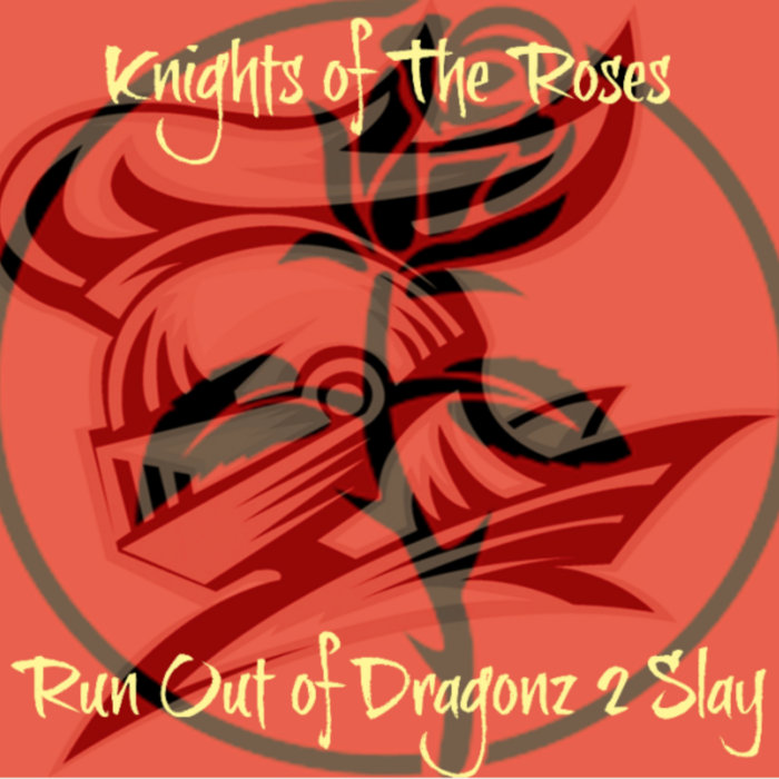 Run Out of Dragonz 2 Slay | Knights of The Roses