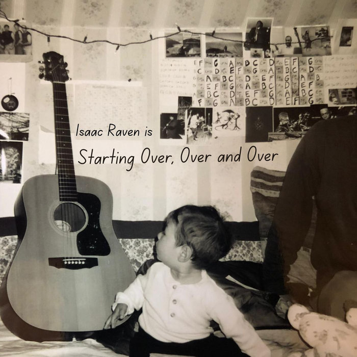 Starting Over, Over and Over | Isaac Raven