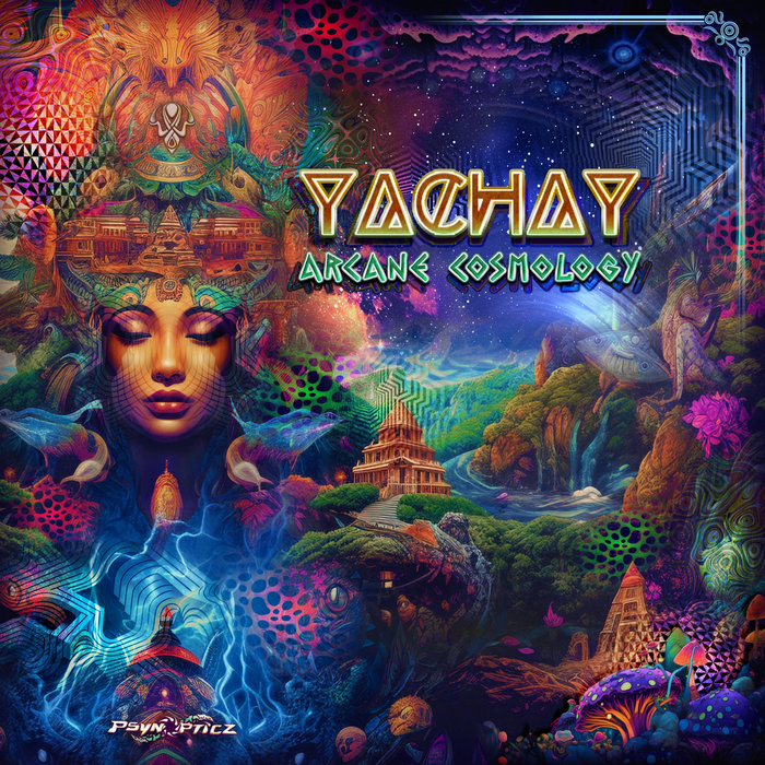 Arcane Cosmology | Yachay (PsynOpticz Records) | PsynOpticz Records
