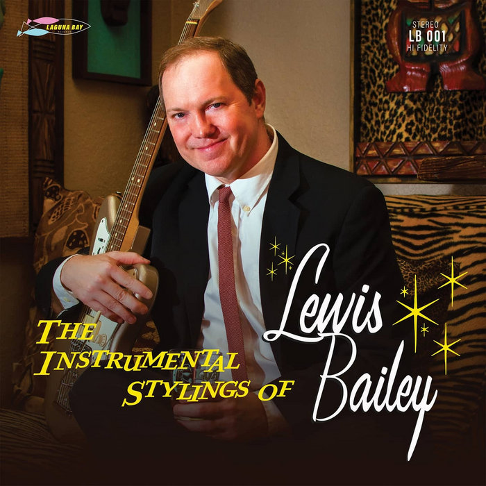 The Instrumental Stylings of Lewis Bailey | Lewis Bailey