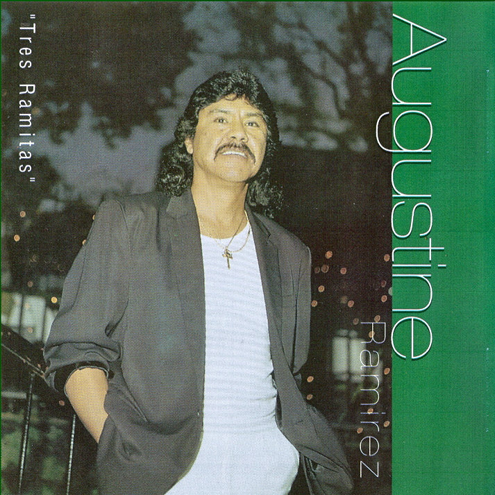 Tres Ramitas | Augustin Ramirez "La Ley De Tejas"