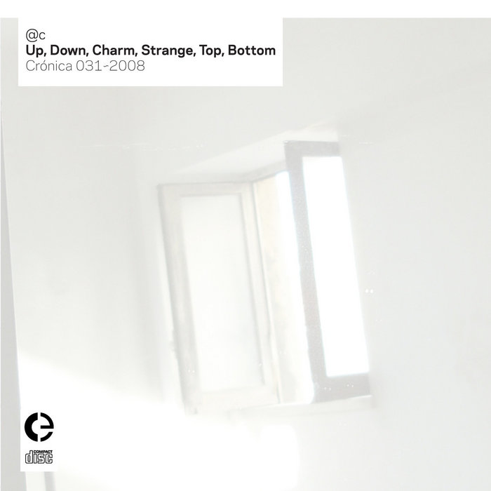 Up, Down, Charm, Strange, Top, Bottom | @c | Crónica