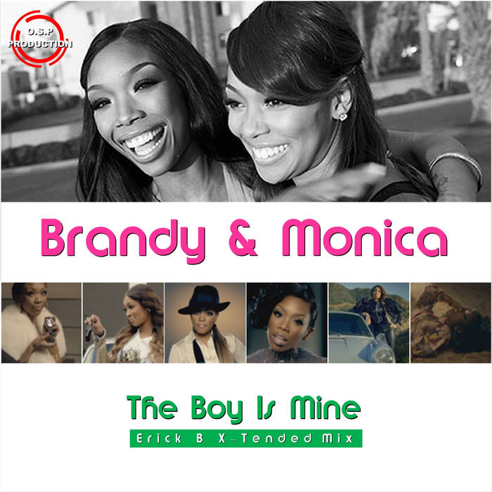 Brandy And Monica The Boy Is Mine