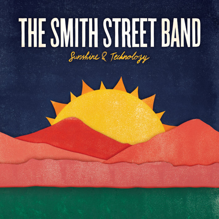 Sunshine & Technology | The Smith Street Band
