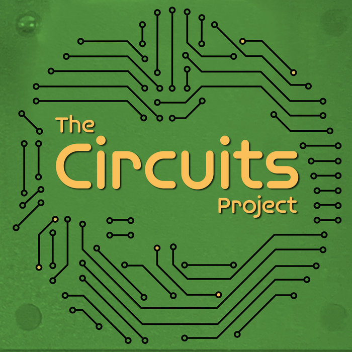 The Circuits Project | The Circuits Project | Eric Montgomery and Ray ...