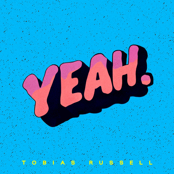 Yeah. | Tobias Russell