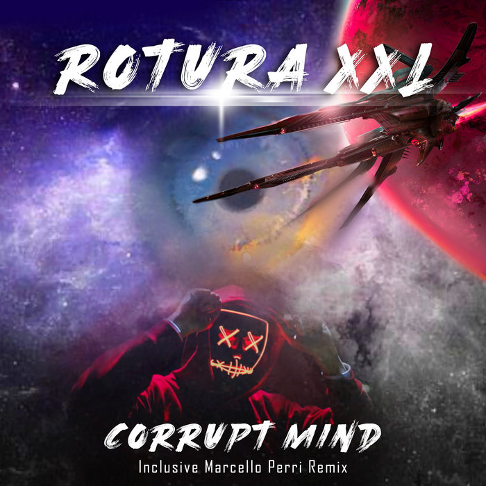 ROTURA XXL - Corrupt Mind EP | ROTURA XXL