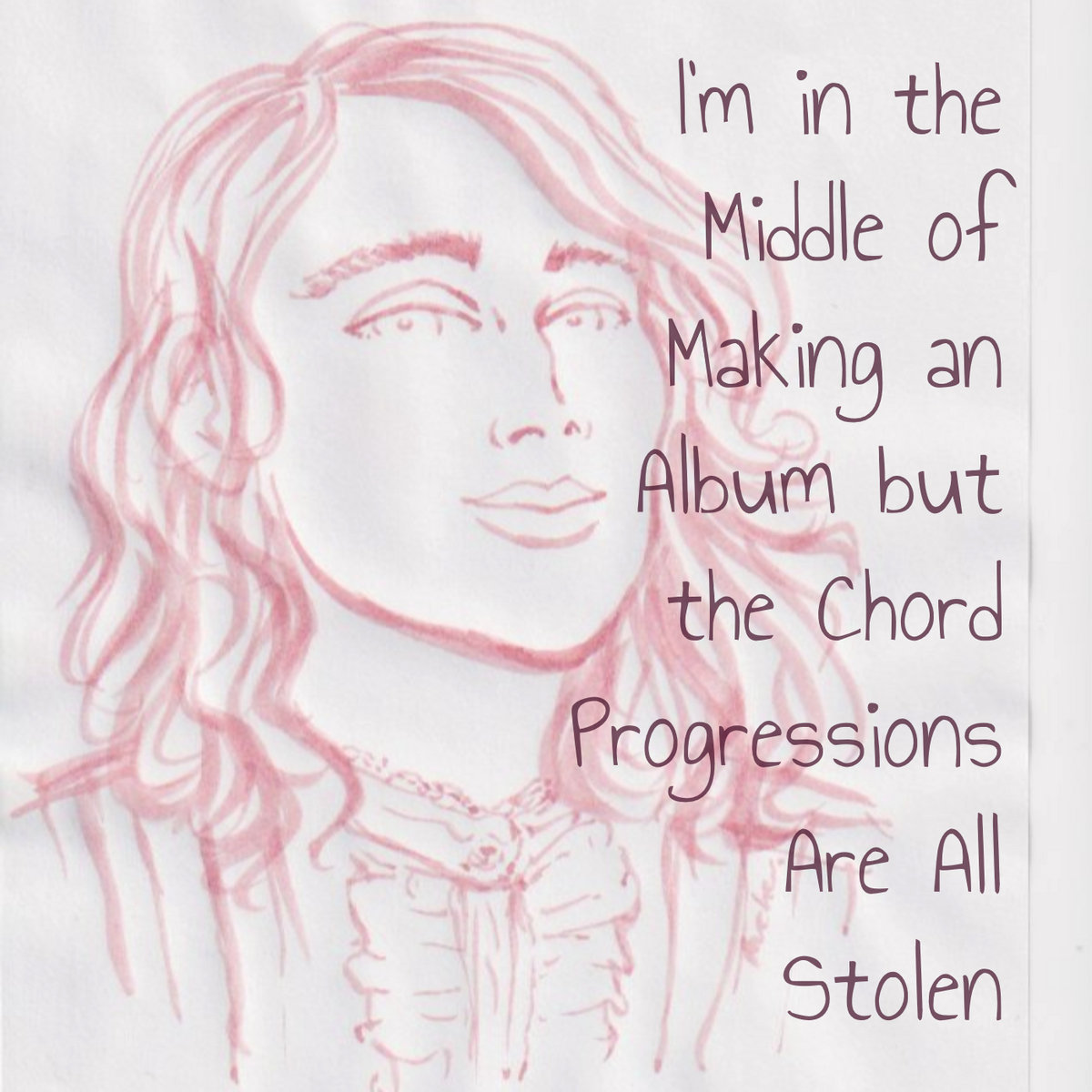 I'm in the Middle of Making an Album, but the Chord Progressions Are ...