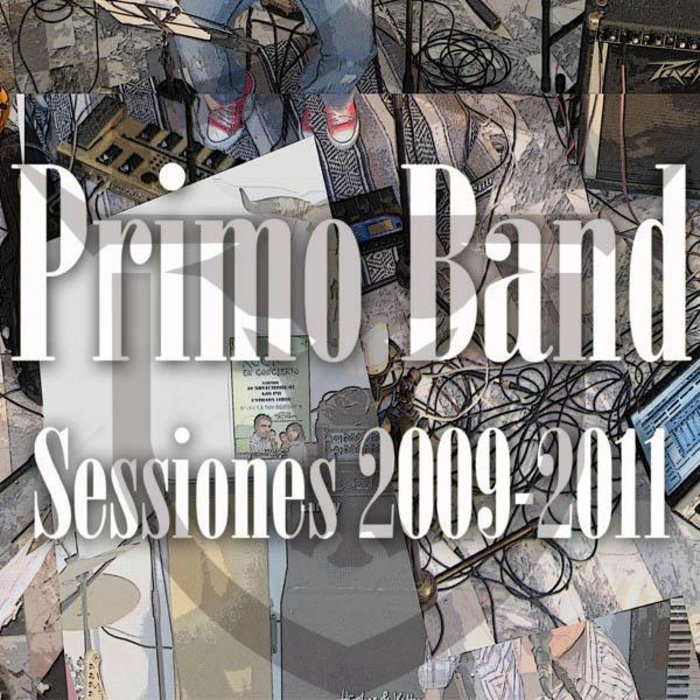 Sessiones 2009-2011 | Primo Band