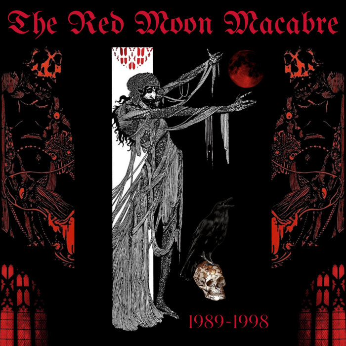THE RED MOON MACABRE (1989-1998) 𝕽𝖊𝖒𝖆𝖘𝖙𝖊𝖗𝖊𝖉 | THE RED MOON MACABRE