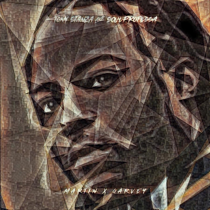 Martin X Garvey | Tony Stanza & Soul Professa | Soul Professa