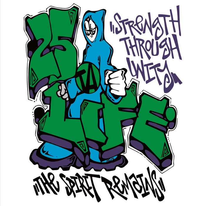 25 Ta Life - Strength Through Unity (reissue) | Customcore Records