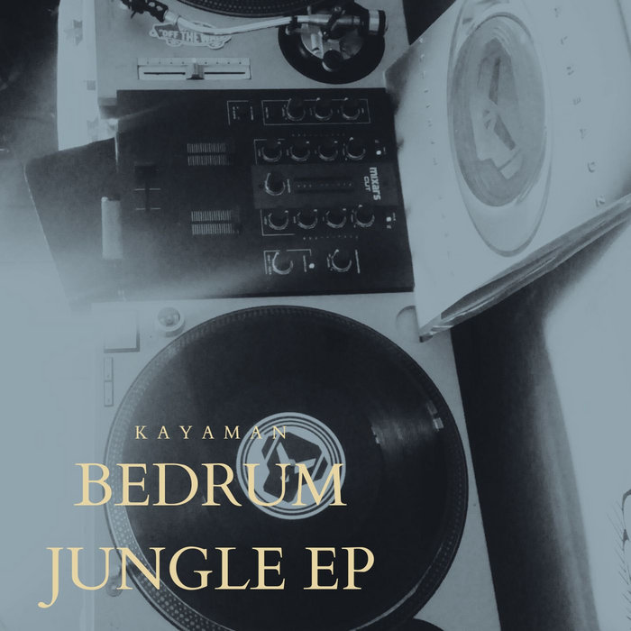 Bedrum Jungle EP (2023) | Kayaman