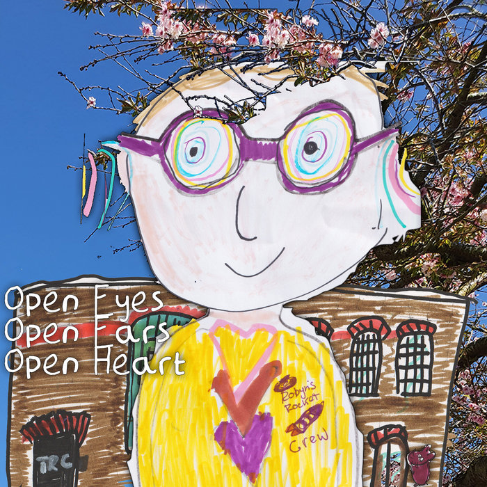 Open Eyes, Open Ears, Open Heart | Robyn Rocket Steward