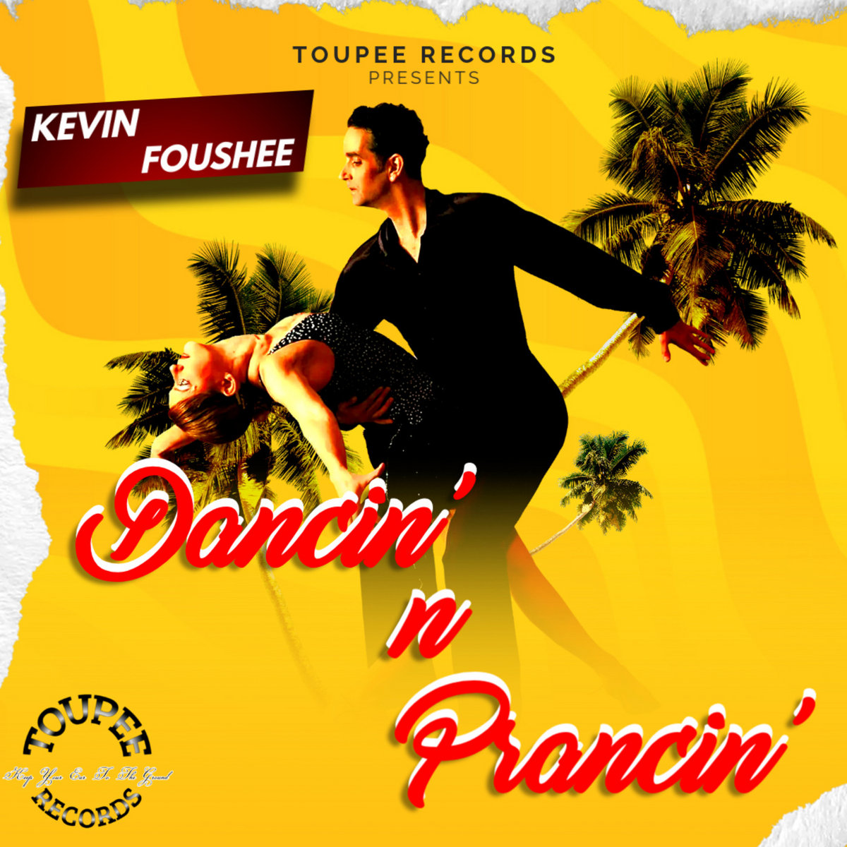 Kevin Foushee - Dancin and Prancin | KEV FOUSHEE