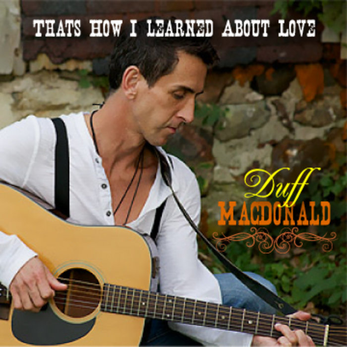 That's How I Learned About Love | Duff MacDonald/Vi Cameron | Duff ...