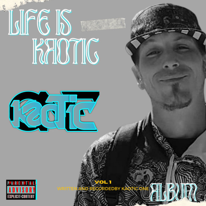 Life Is Kaotic | Kaotic One