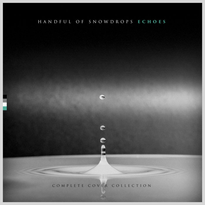 Echoes (Complete Cover Collection) | Handful of Snowdrops