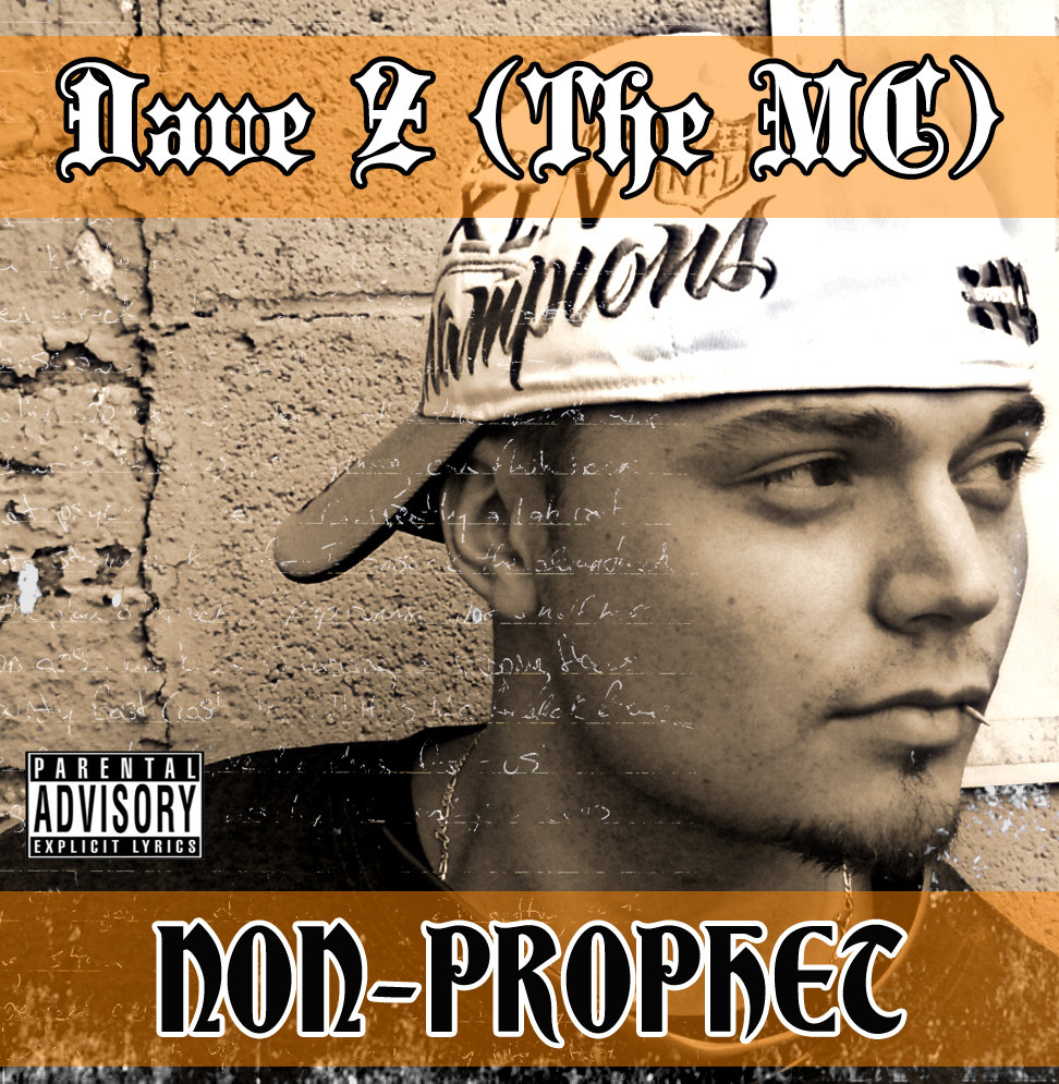 Non-Prophet | Dave Z (The MC)