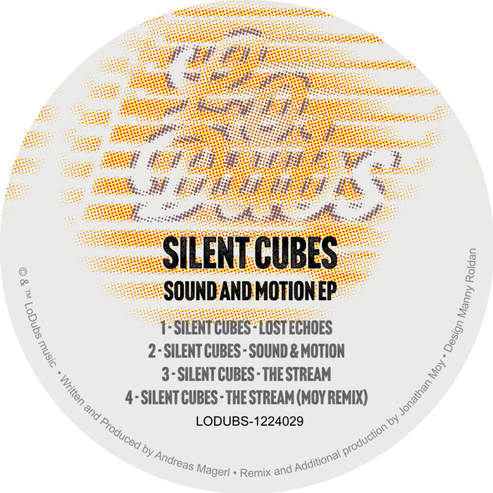 Silent Cubes - Sound And Motion EP | LoDubs Records