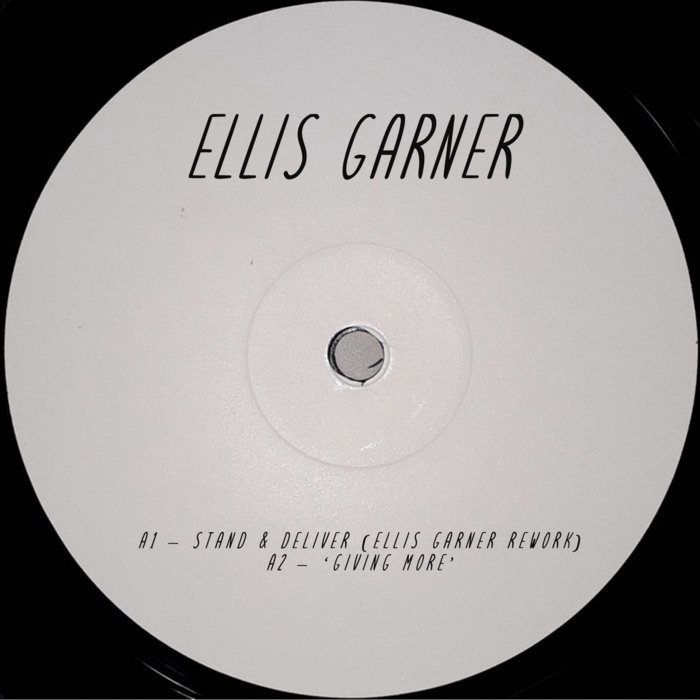Stand & Deliver (Ellis Garner Rework) EP | Ellis Garner