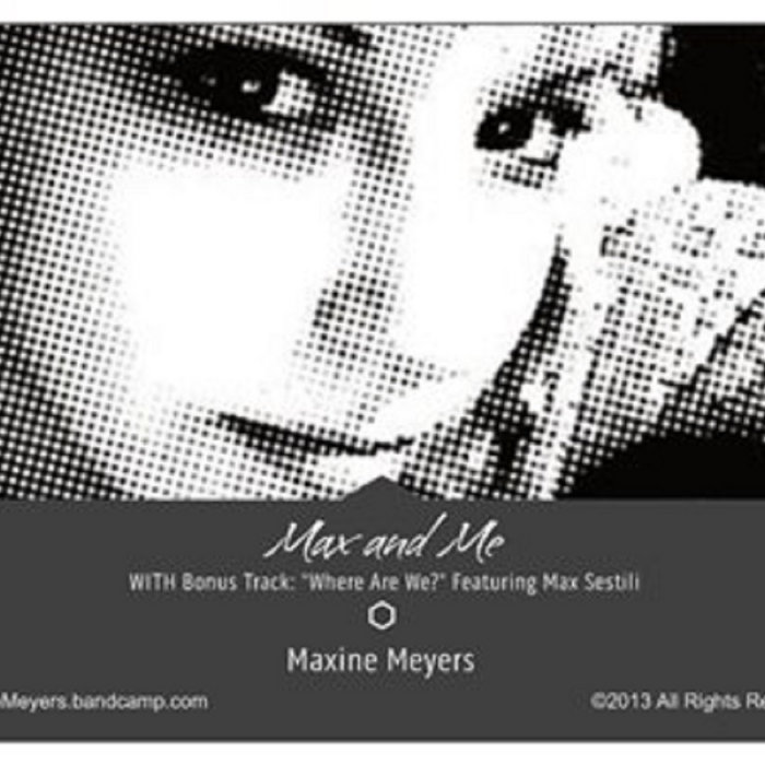 Max and Me | Maxine Meyers