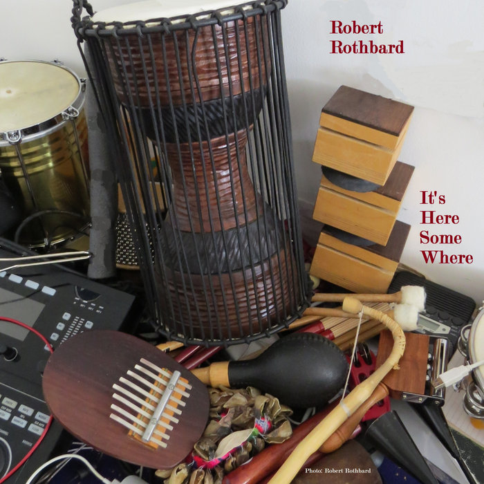 It's Here Some Where | Robert Rothbard