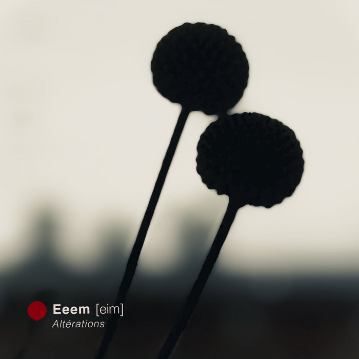 Altérations | Eeem [eim]