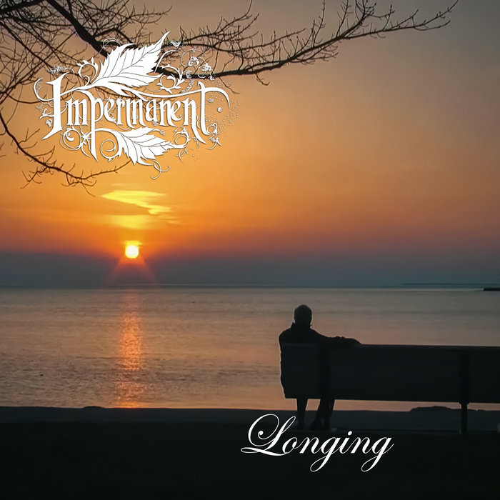Longing | Impermanent
